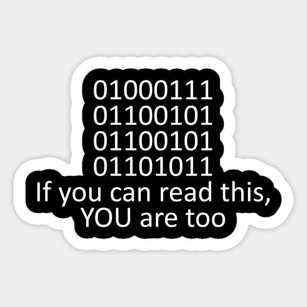 Geek, Computer binary funny design - Programmer - Sticker | TeePublic Geek, Computer binary funny design - Programmer - Sticker | TeePublic